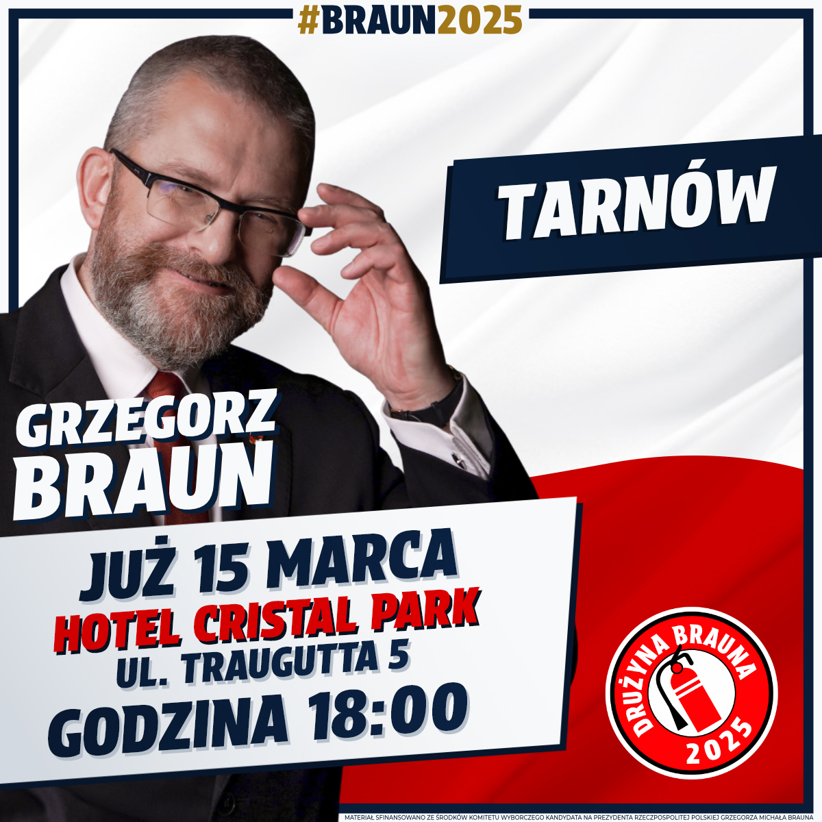 Wizyta kandydata na Prezydenta RP Grzegorza Brauna w okręgu tarnowskim ...